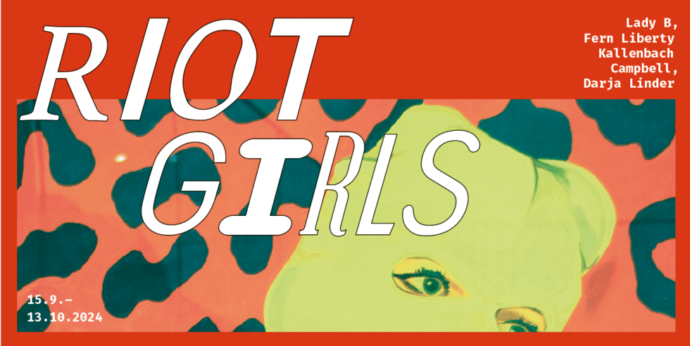 Riot Girls - Kunstverein GRAZ